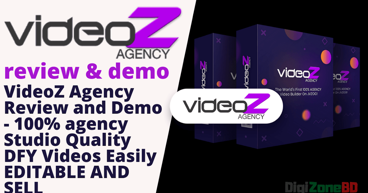 VideoZ Agency Review - Studio Quality DFY Videos Easily EDITABLE AND ...