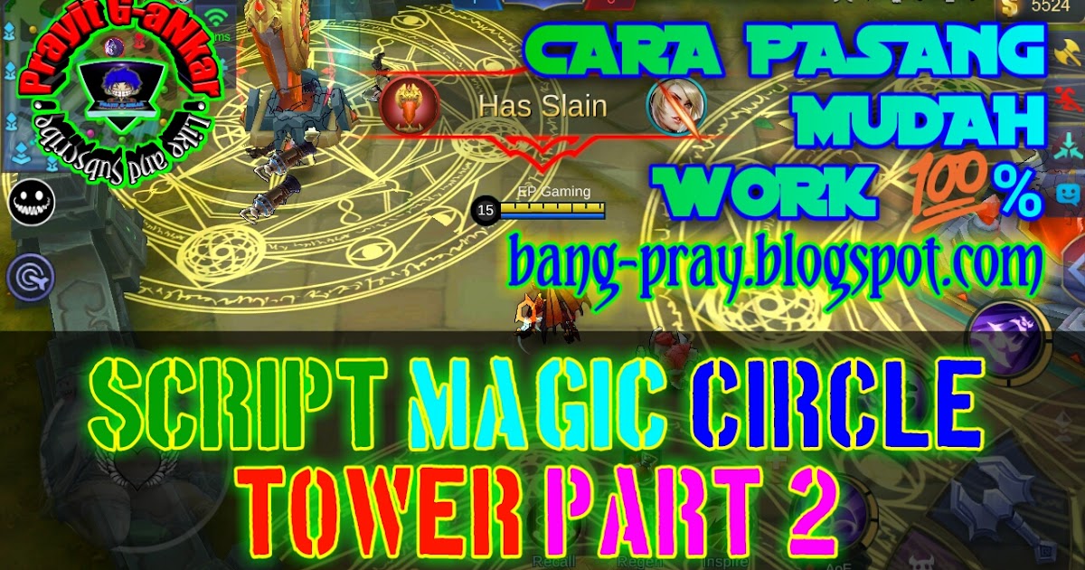 tips gaming : [PART 2] Script Magic Circle Tower Mobile Legends: Bang ...