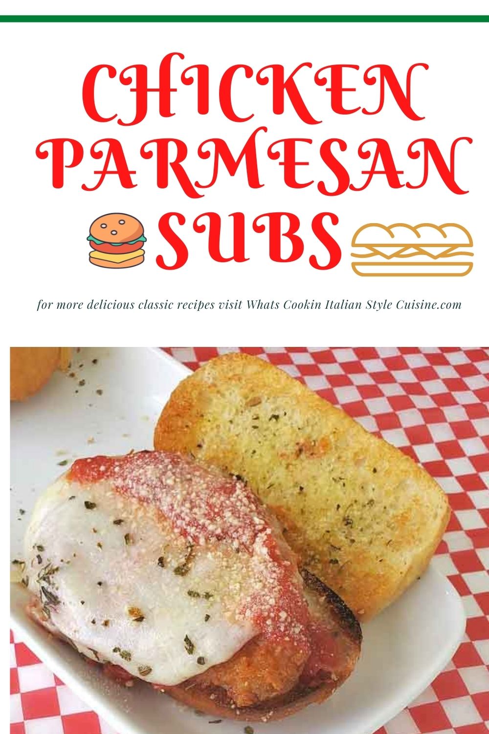 Chicken Parmesan Subs | What's Cookin' Italian Style Cuisine