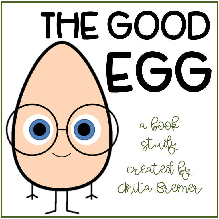 The Good Egg | Mrs. Bremer's Class