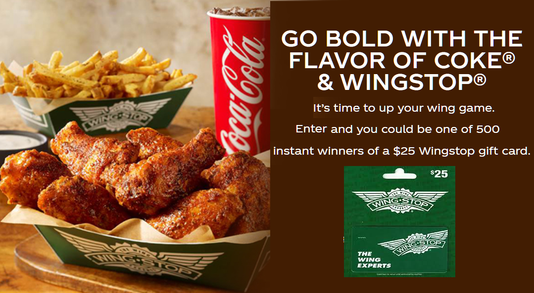 $25 Wingstop Gift Card Coca Cola Instant Win Giveaway - 500 Winners Win ...