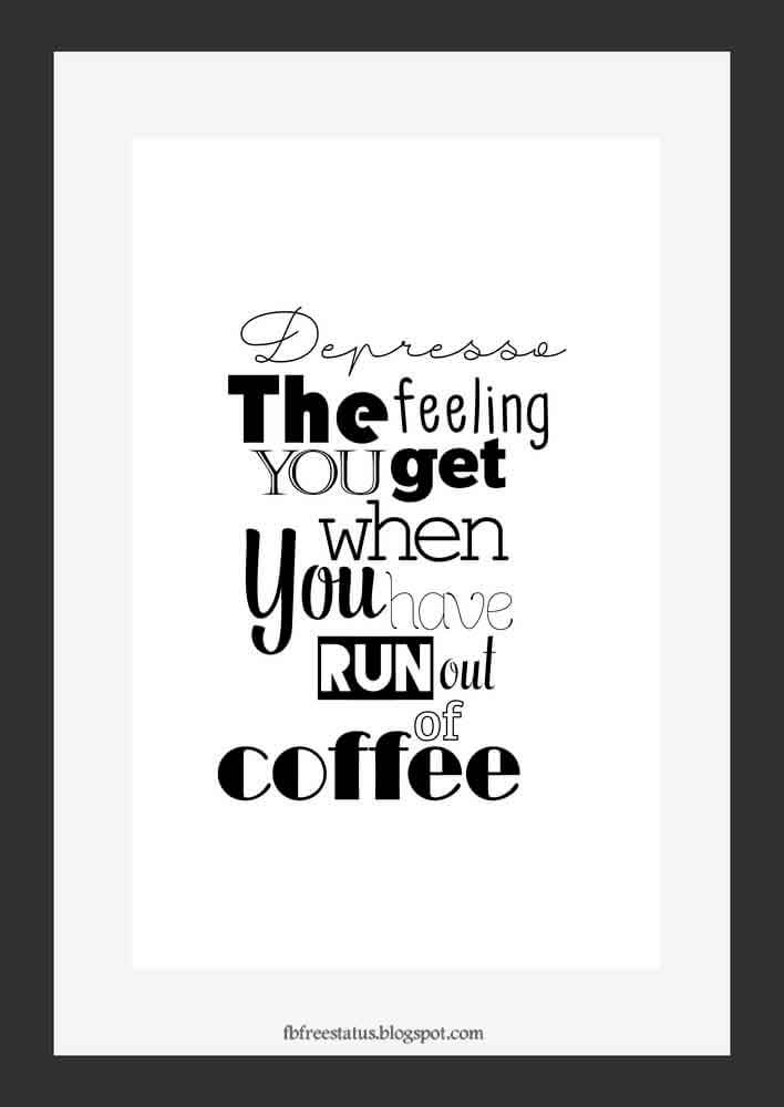 Quotes About Coffee That Will Brighten Your Mood