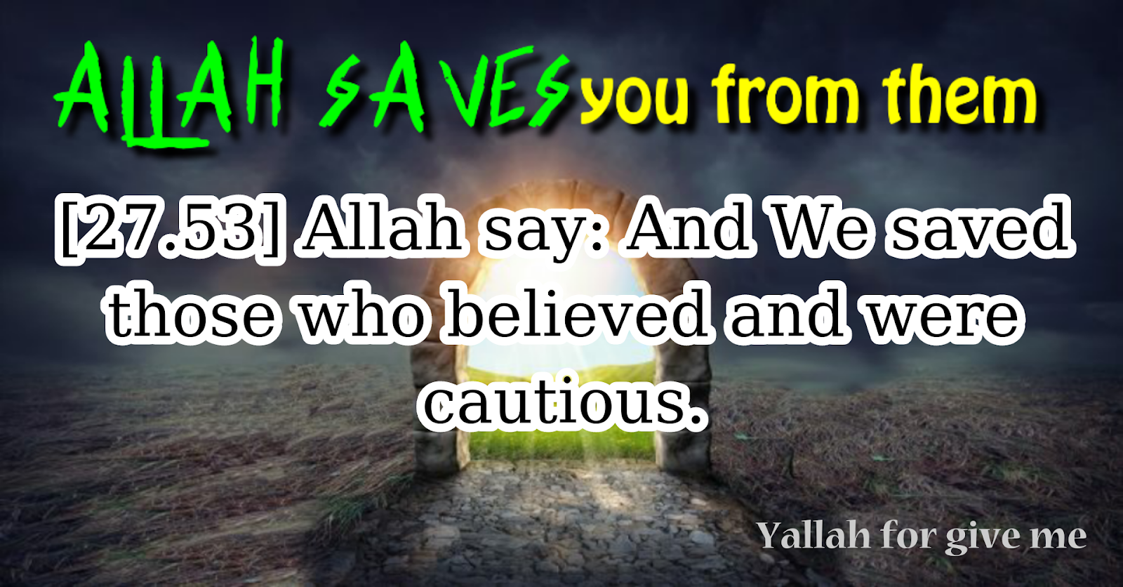 Islam: Allah saves you from them