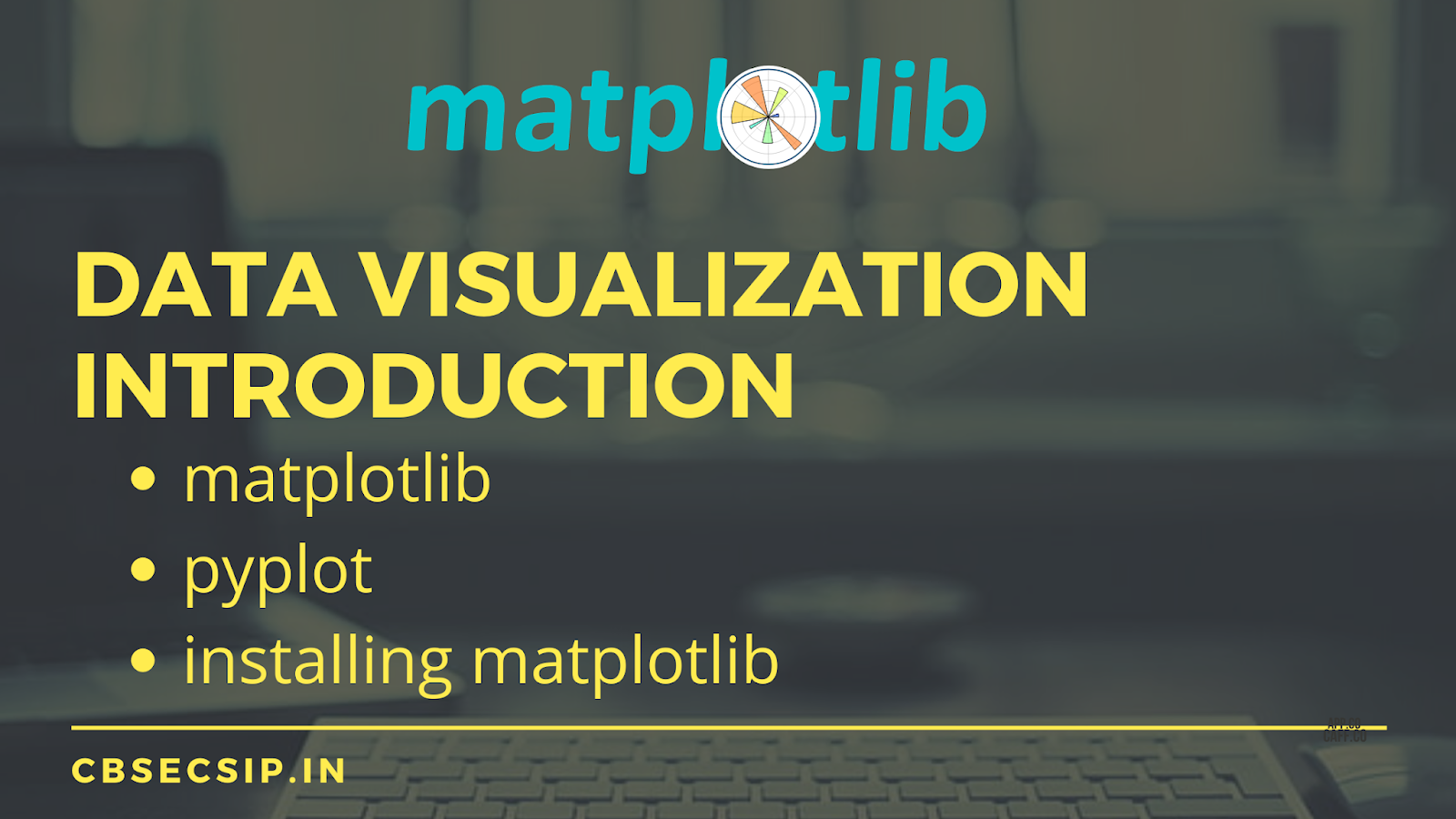 Data Visualization - Introduction (Python Pyplot and Matplotlib) - CBSE ...