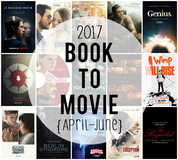 Delicious Reads: Book to Movie 2017 {April - June}