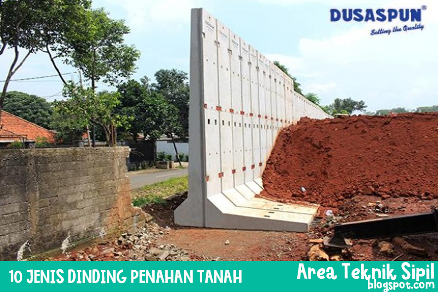 10 Jenis Dinding Penahan Tanah ~ Area Teknik Sipil