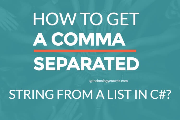How To Get A Comma Separated String From A List In C Net Core Mvc Html Agility Pack