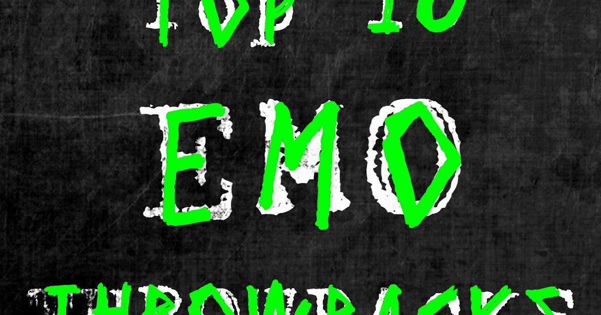 Inspired By Reviews: Top 10 Emo Throwback Songs