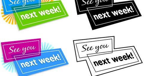Clip Art Hoard: "See You Next Week" Graphic