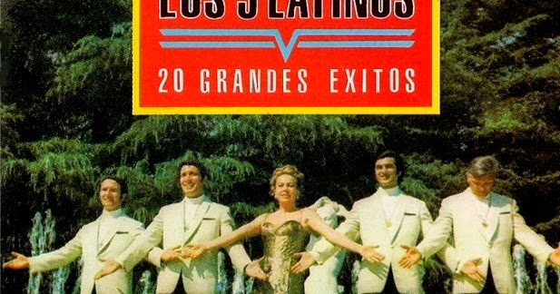 LOS 5 LATINOS " 20 GRANDES EXITOS " | ¿ Recuerdas Cuando