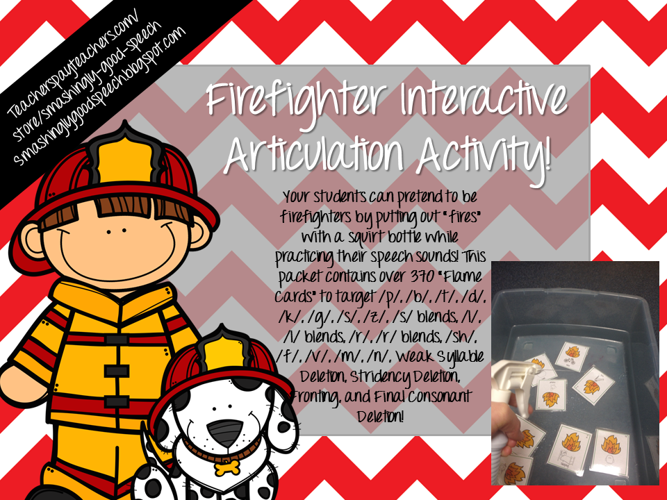Smashingly Good Speech: Firefighter Interactive Articulation Activity