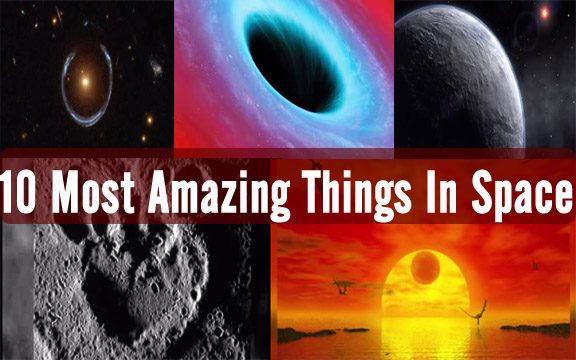 10 Amazing And Shocking Things Found In Space
