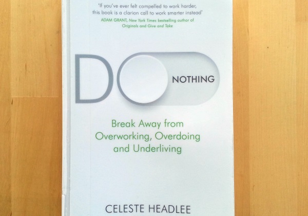 Do Nothing - book review (and 11 reasons we're so busy)