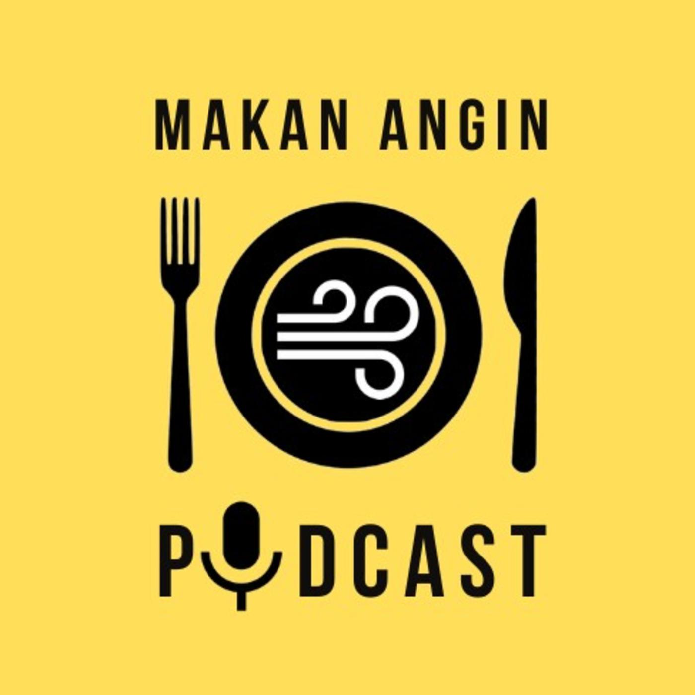 Bersama Makan Angin Podcast - channel saya