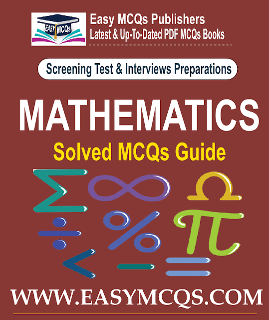 Mathematics Solved MCQs With Answers In PDF - EASY MCQS QUIZ TEST