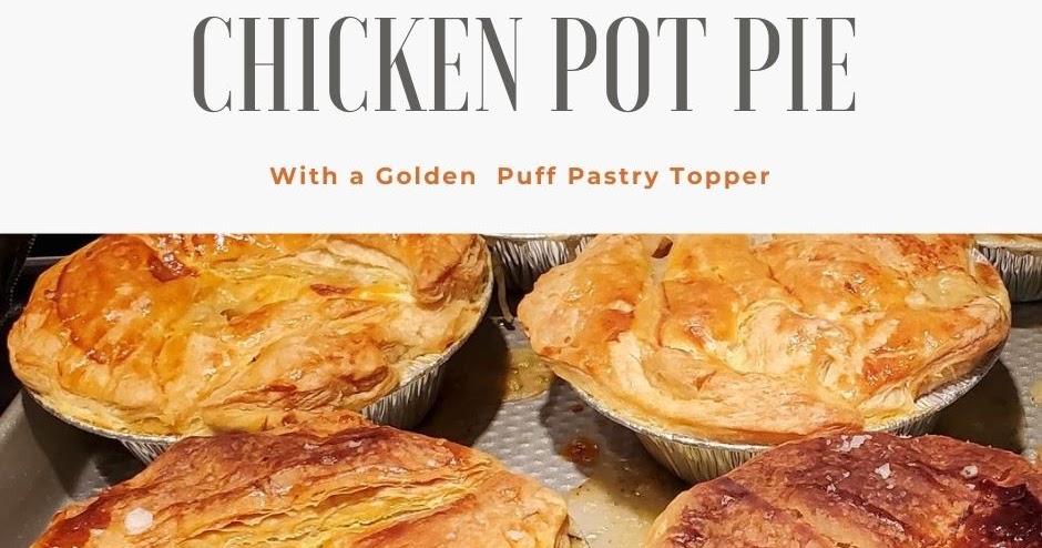 Hearty Chicken Pot Pie with a Puff Pastry Topper