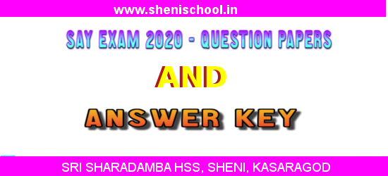 SRI SHARADAMBA HSS SHENI SSLC SAY EXAM 2020 QUESTION PAPERS AND ANSWER KEY sri-sharadamba-hss-sheni-sslc-say-exam-2020-question-papers-and-answer-key
