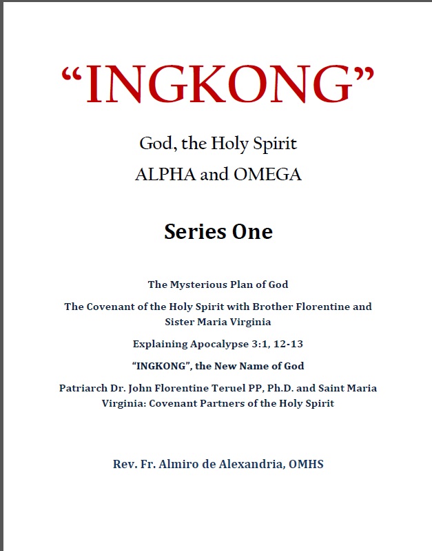 MAHAL NA INGKONG: INGKONG: ALPHA AND OMEGA "The Mystery of His Will ...