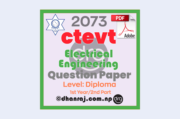 Electrical Engineering | Question Paper 2073 | CTEVT Diploma | 1st Year ...