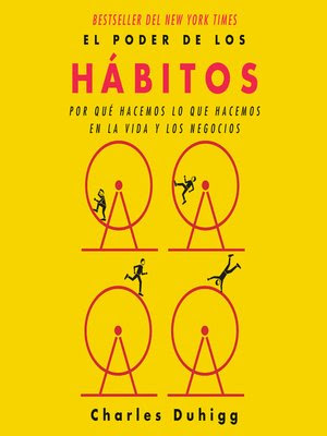 Libro El poder de los hábitos de Charles Duhigg PDF GRATIS