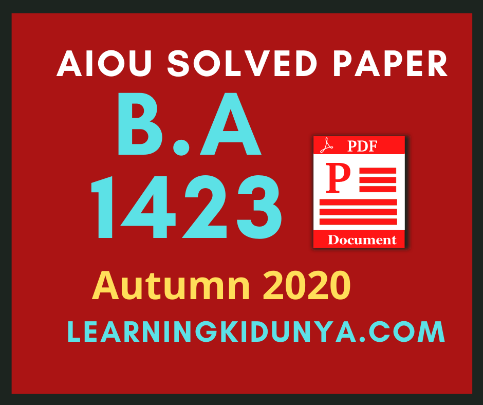 Aiou 1423 Solved Paper Autumn 2020 | Learning ki dunya | LearningKiDunya