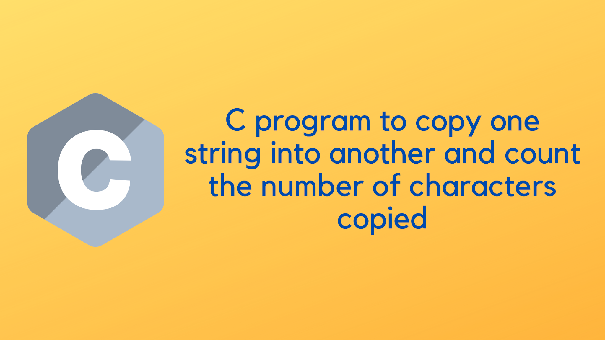 C Program To Count The Number Of Characters Copied Into String c-program-to-count-the-number-of-characters-copied-into-string