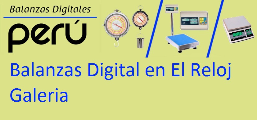 Balanzas Digitales en El Reloj Galeria【Tenemos la balanza que necesita】