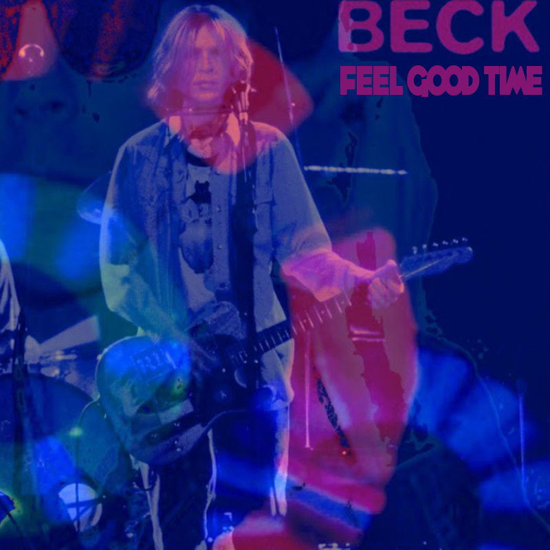 Albums That Should Exist: Beck - Feel Good Time - Non-Album Tracks ...