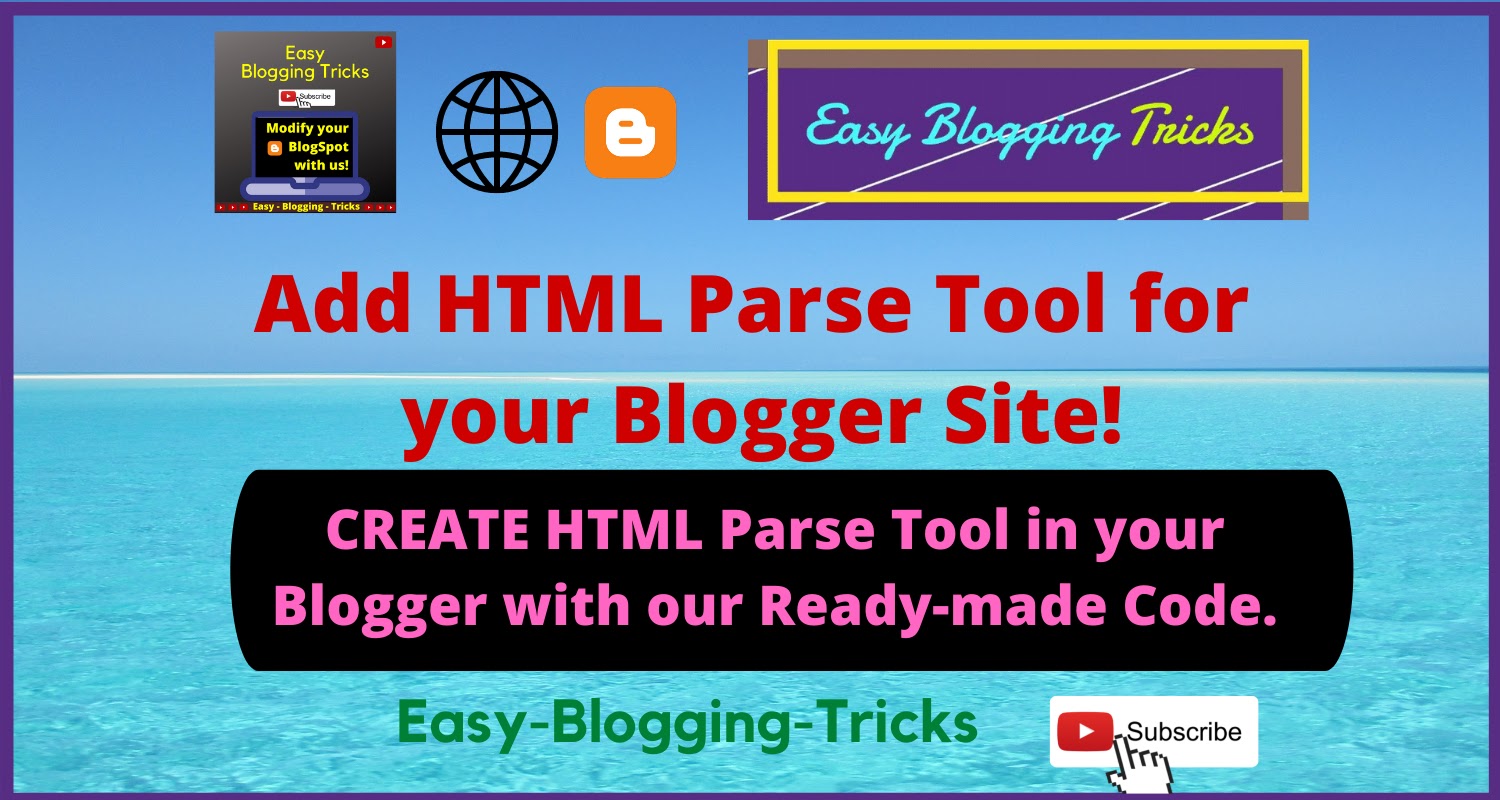 How to Add / Create HTML Parse Tool for your Blogger Site?