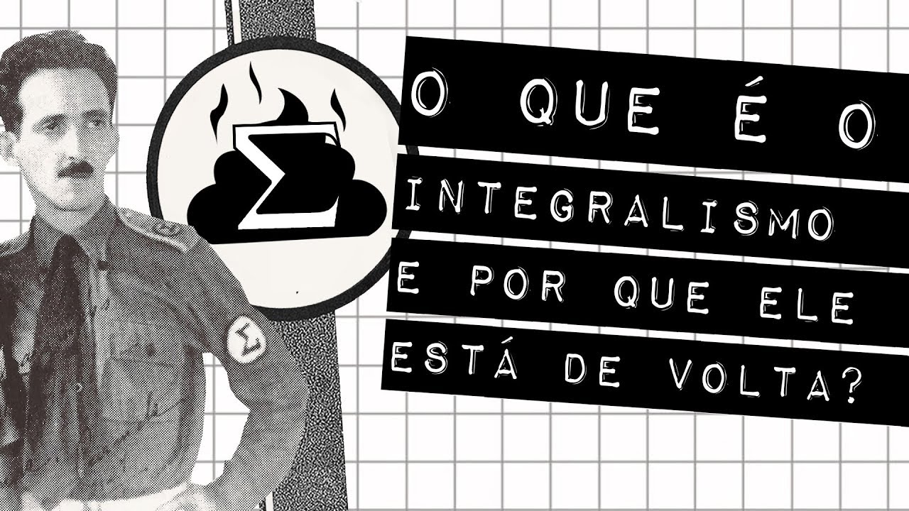 Liberte Sua Mente: O QUE É O INTEGRALISMO E POR QUE ELE ESTÁ DE VOLTA?