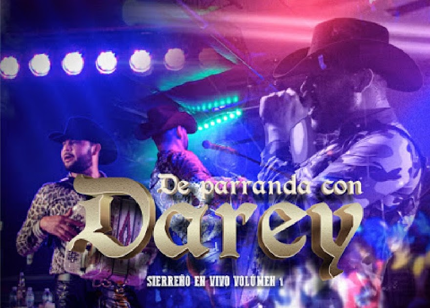Dareyes De La Sierra - De Parranda Con El Darey (Album) - Bienvenidos