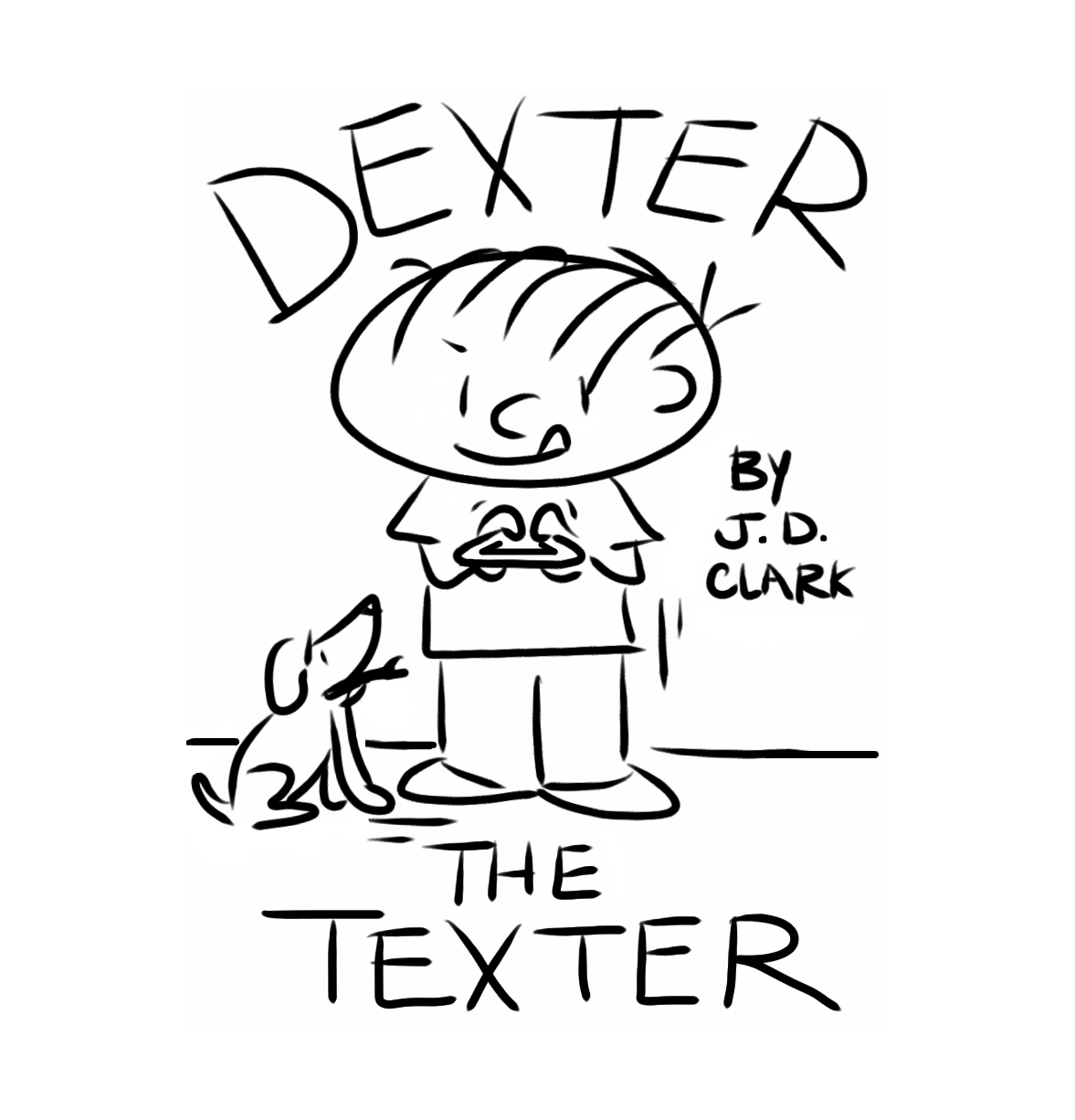 Dexter the Texter by J.D. Clark