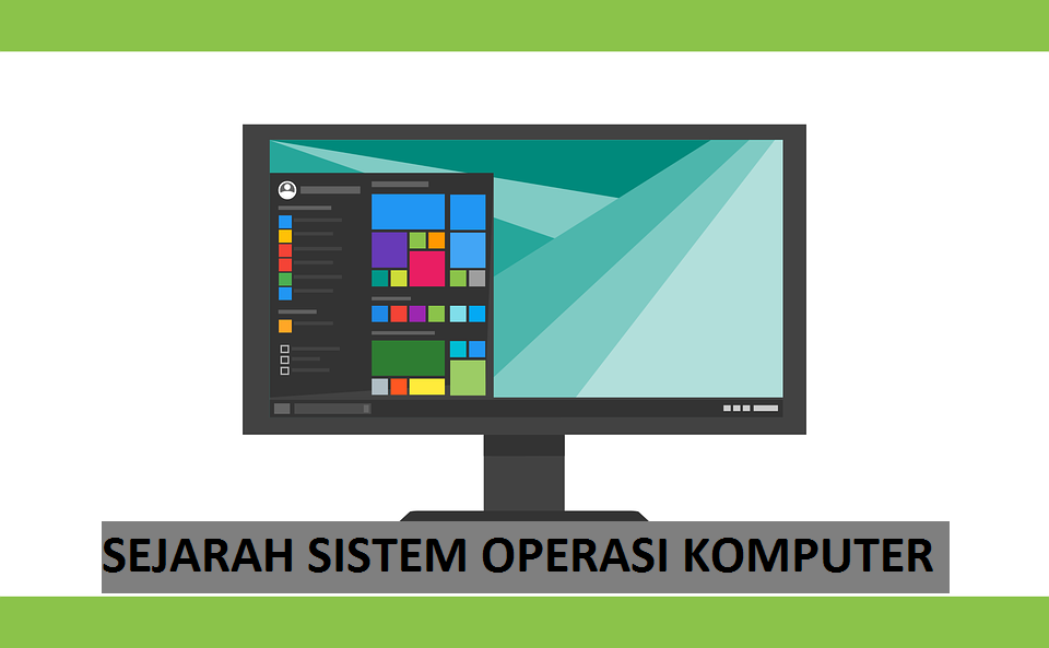 Sejarah Singkat Sistem Operasi Komputer