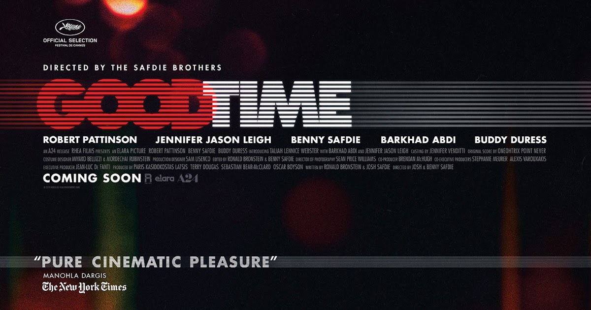 Professor Edwardo's Movies: Good Time (2017)