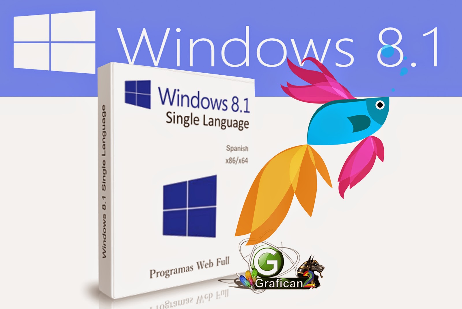 Grafican2: Windows 8.1 Single Language Español [32-64 bits]