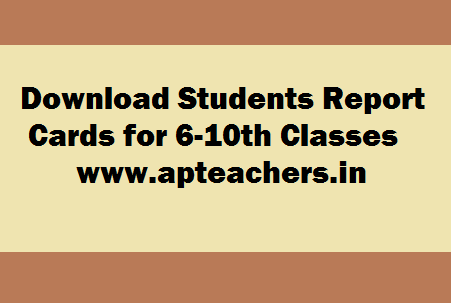 Download Students Report Cards for 6-10th Classes | APTEACHERS Website