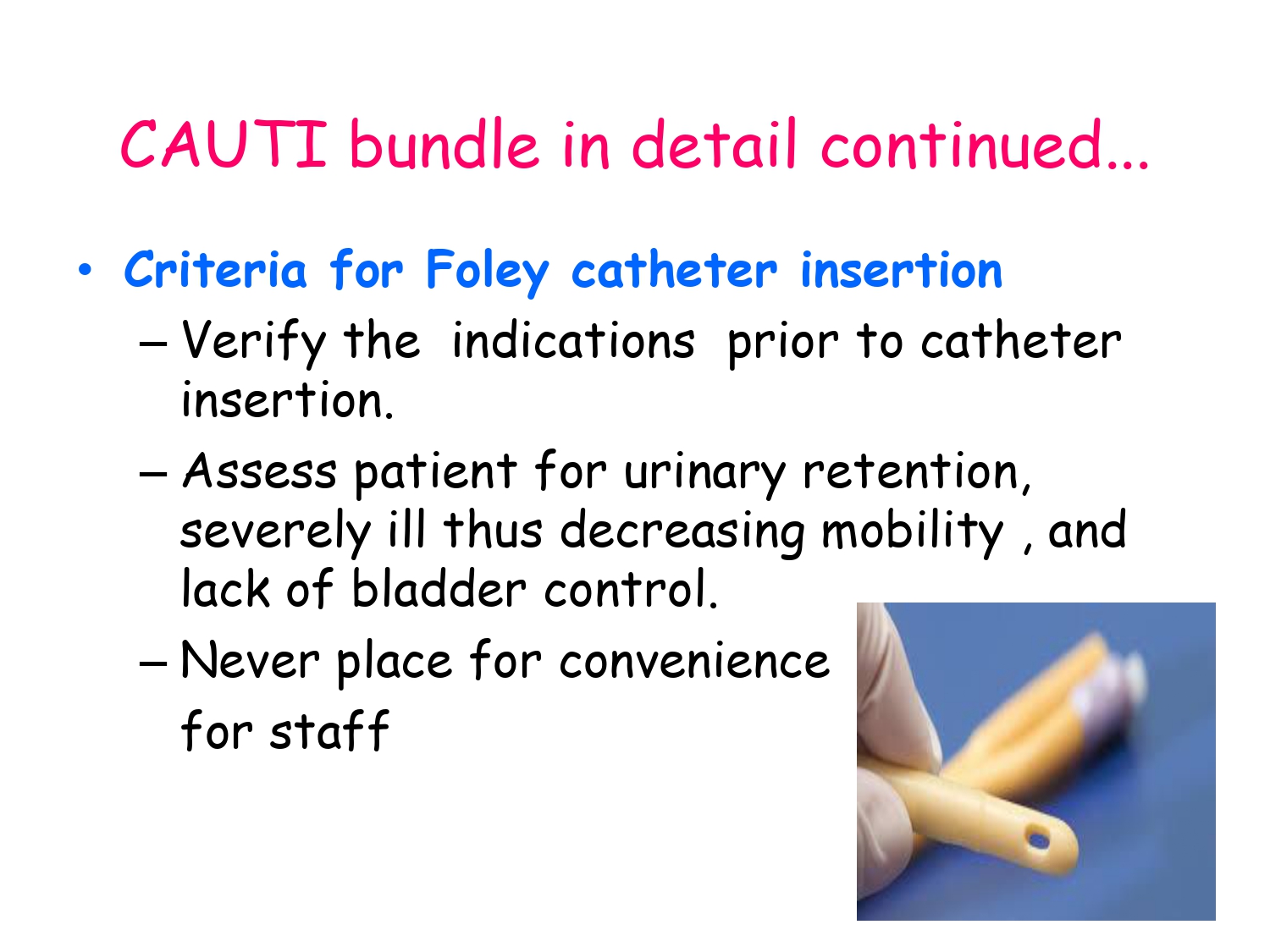Importance of Infection Prevention from CAUTI and Use of Care Bundle Checklist
