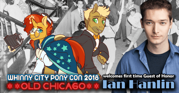 Equestria Daily - MLP Stuff!: Whinny City Pony Con 2018 Grabs Ian ...