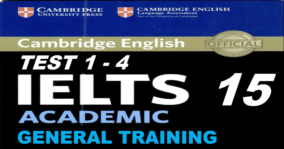 Cambridge IELTS 15 For Academic & General Training (Ebook + Audio ...