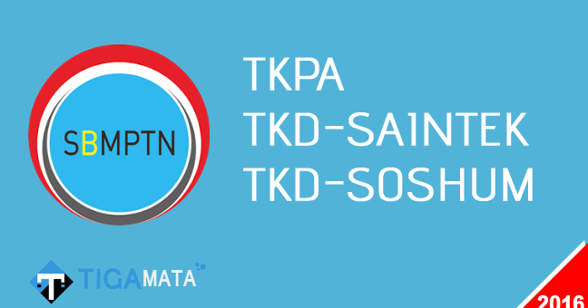 Download Naskah Soal SBMPTN Tahun 2016 (TKPA, SAINTEK, SOSHUM)