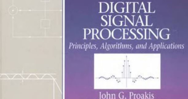 Digital Signal Processing Principle Algorithms and Applications John G ...