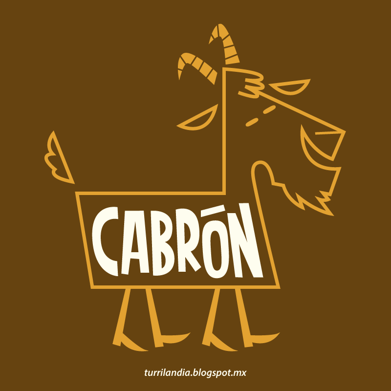 turrilandia: Cabrón