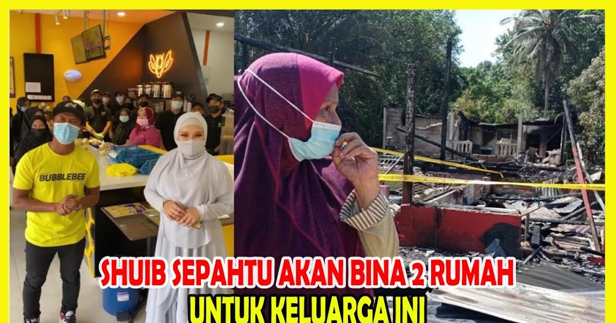 Shuib Sepahtu, Sarah Bina Rumah Baharu Kepada Mangsa Kebakaran | BEST FBKL
