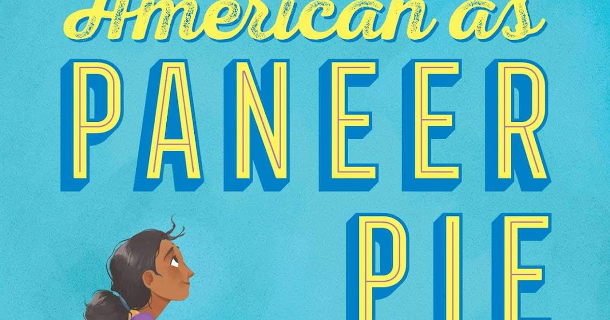 KISS THE BOOK: American as Paneer Pie by Supriya Kelkar - ADVISABLE