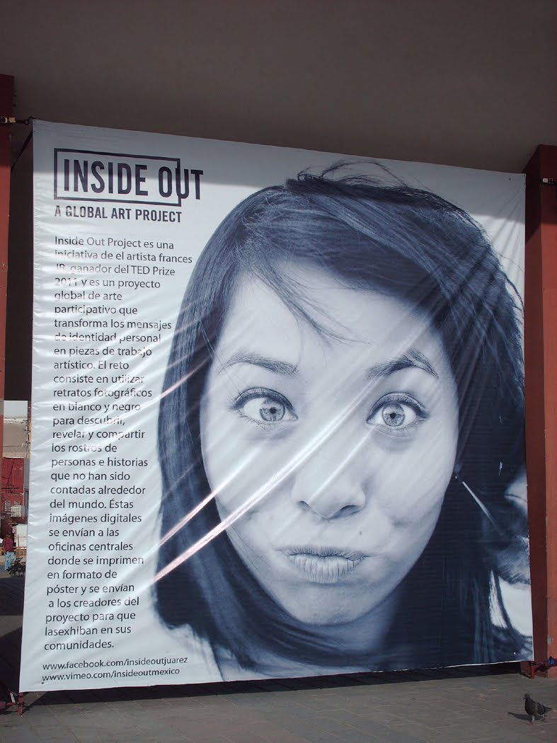 Inside Out Project: La Cara Amable de Ciudad Juárez – Páginas Sueltas y ...