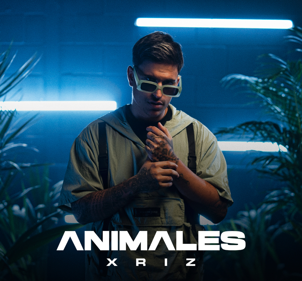 Música en todo su esplendor: "Animales", el nuevo single de Xriz