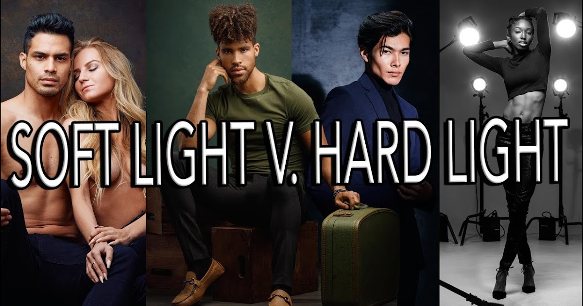 Soft light V. Hard light tutorial, breaking down 5 lighting setups in ...