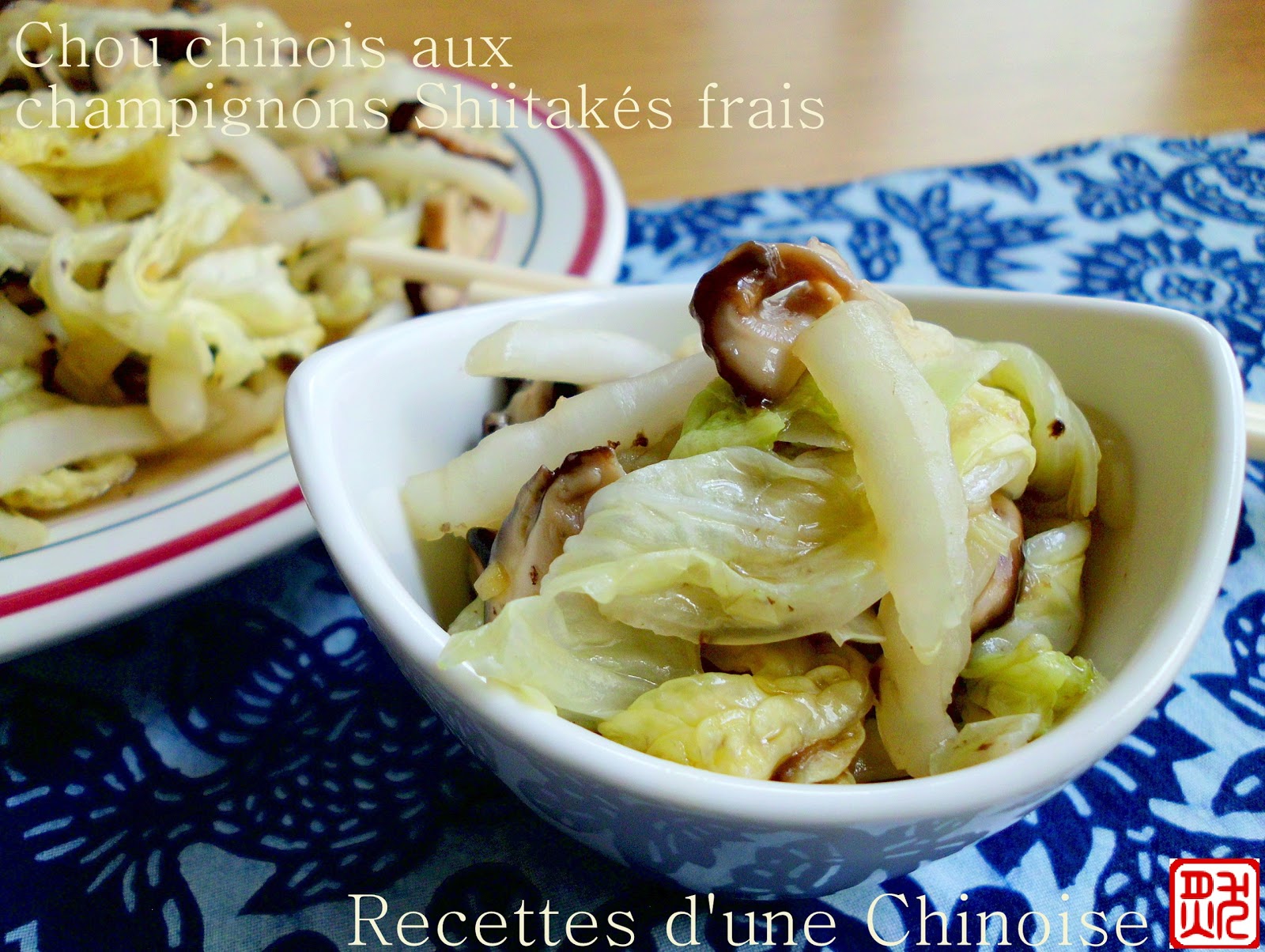 Recettes d'une Chinoise: Chou chinois (Pe-tsaï) aux champignons ...