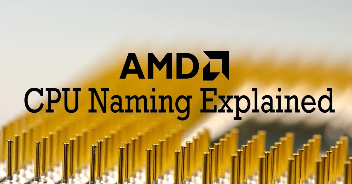 AMD CPU Naming Explained!