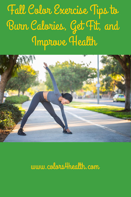 Colors 4 Health: Fall Color Exercise Tips to Burn Calories, Get Fit ...
